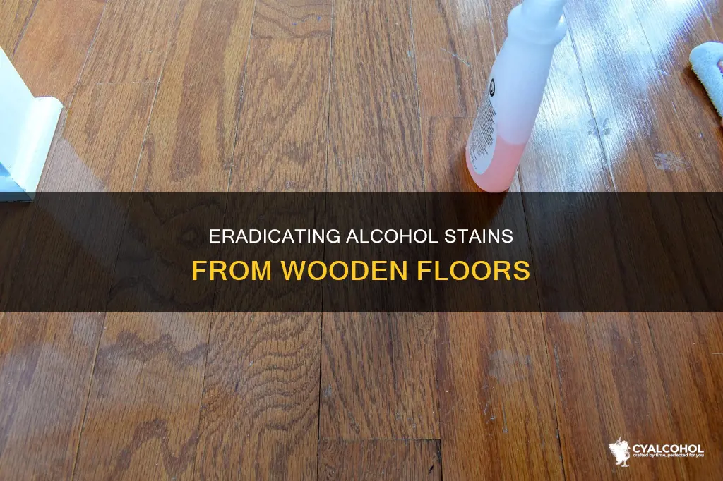 Eradicating Alcohol Stains From Wooden Floors | CyAlcohol