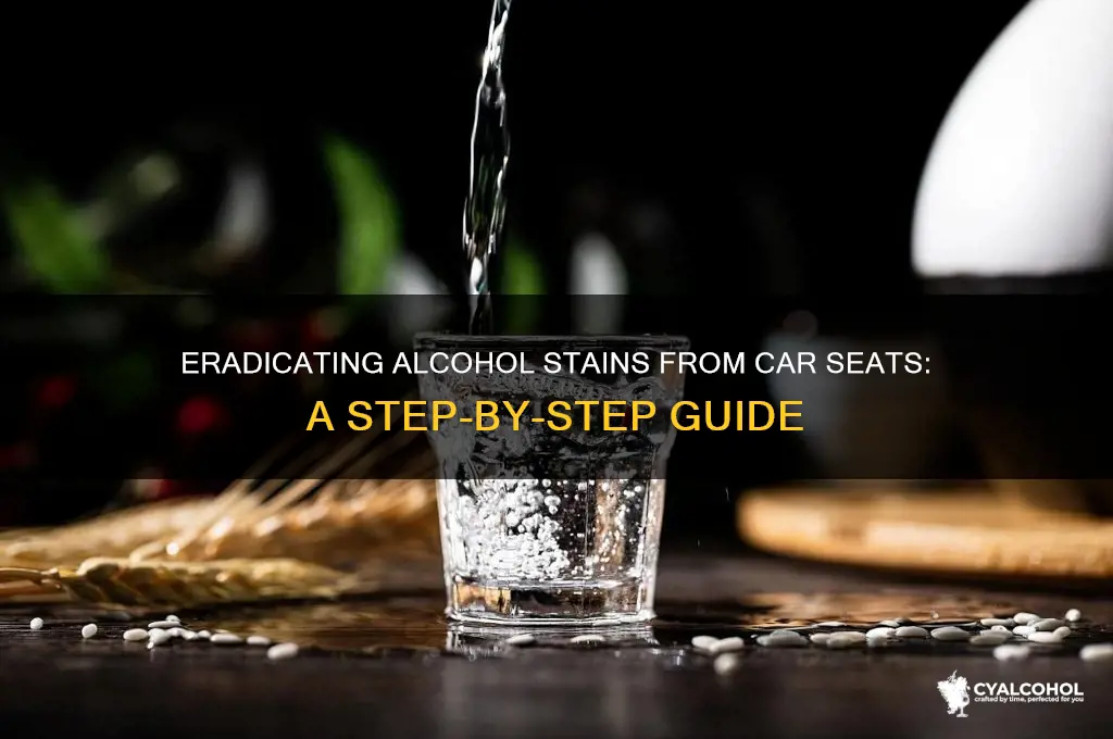 Eradicating Alcohol Stains From Car Seats: A Step-By-Step Guide | CyAlcohol