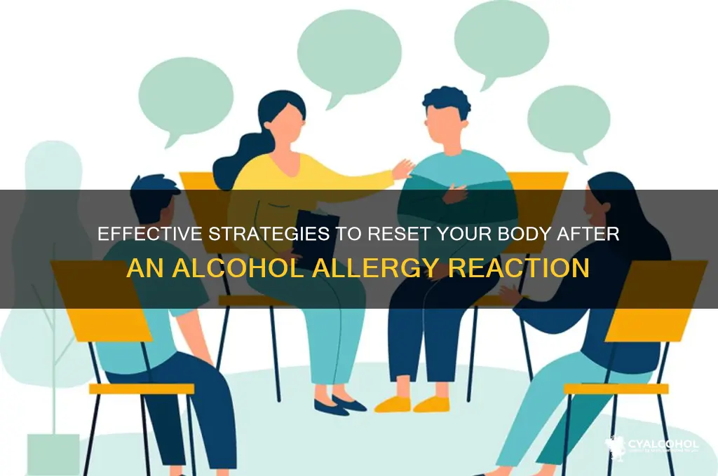 Effective Strategies To Reset Your Body After An Alcohol Allergy ...