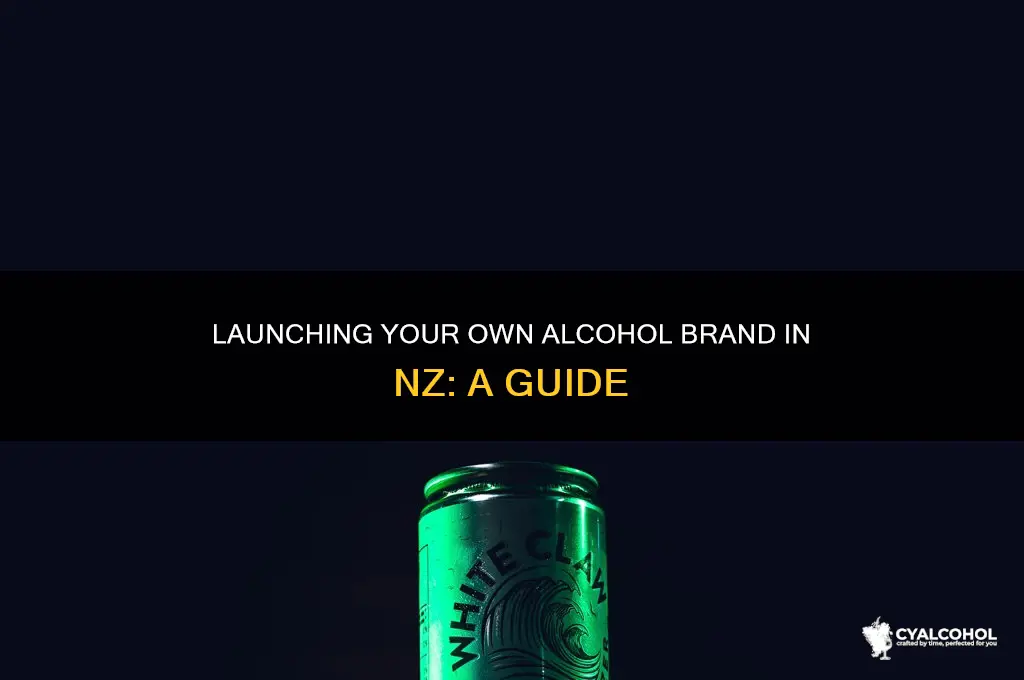 Launching Your Own Alcohol Brand In Nz: A Guide | CyAlcohol