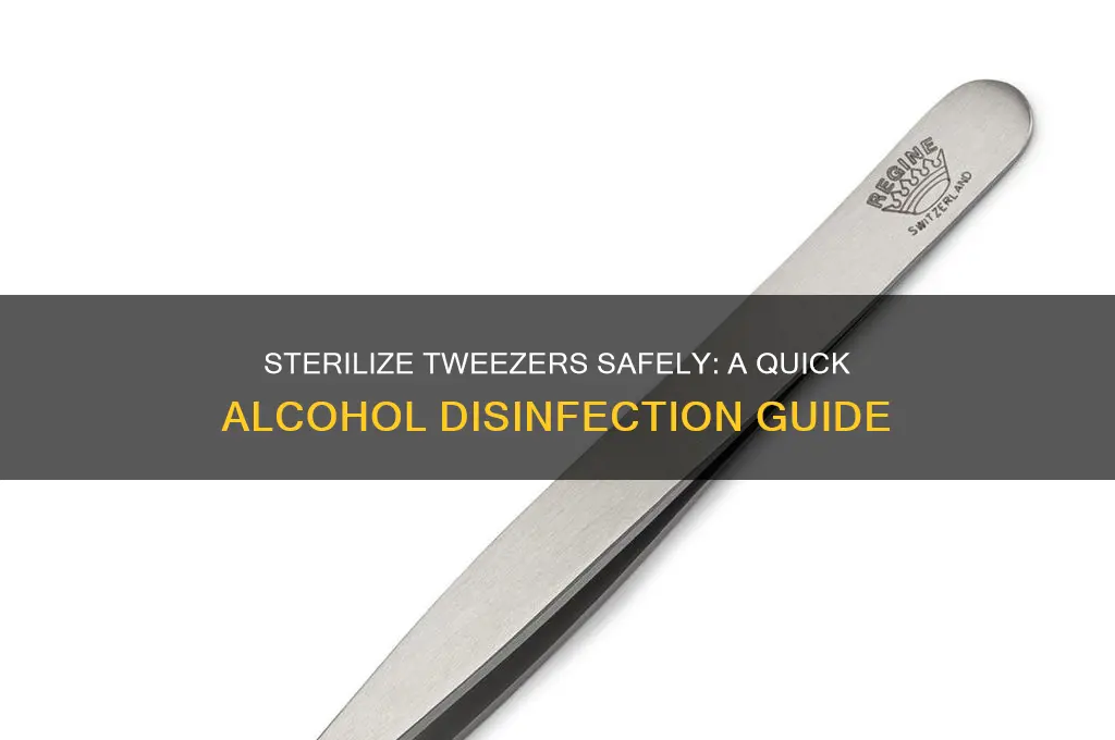Sterilize Tweezers Safely: A Quick Alcohol Disinfection Guide | CyAlcohol