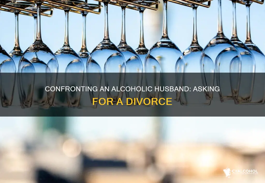 Confronting An Alcoholic Husband: Asking For A Divorce | CyAlcohol