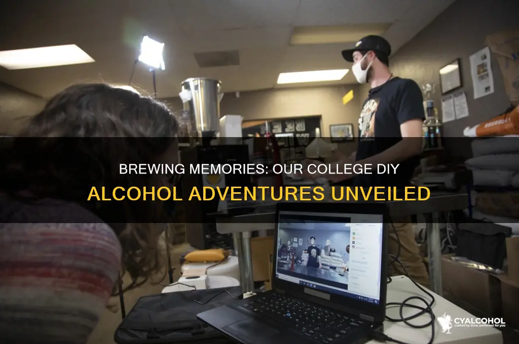 Brewing Memories: Our College Diy Alcohol Adventures Unveiled | CyAlcohol