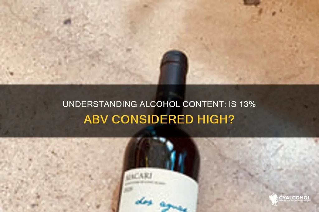 Understanding Alcohol Content: Is 13% Abv Considered High? | CyAlcohol