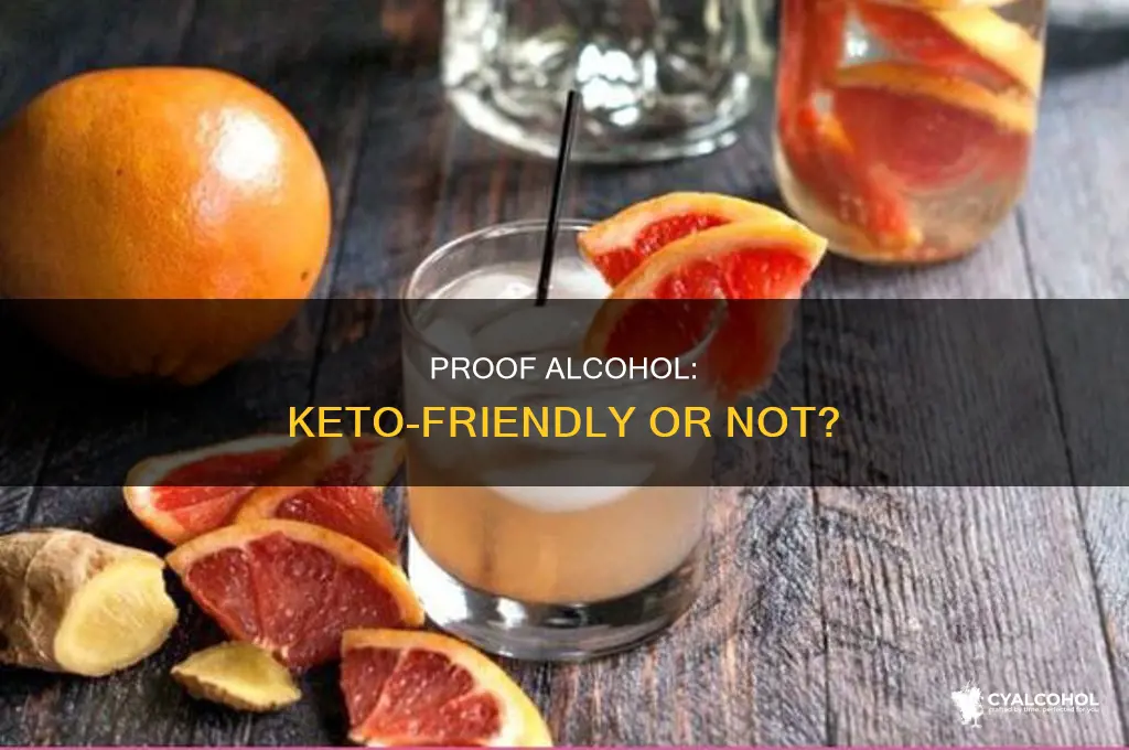 Proof Alcohol: Keto-Friendly Or Not? | CyAlcohol