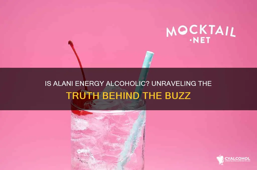 Is Alani Energy Alcoholic? Unraveling The Truth Behind The Buzz | CyAlcohol