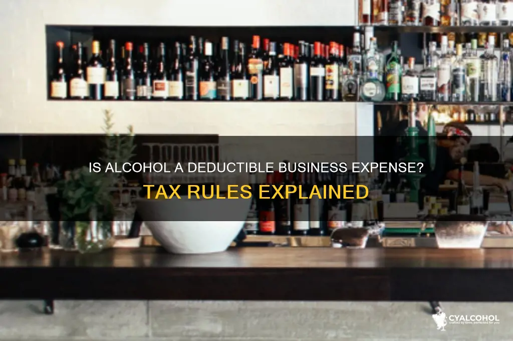 Is Alcohol A Deductible Business Expense? Tax Rules Explained | CyAlcohol