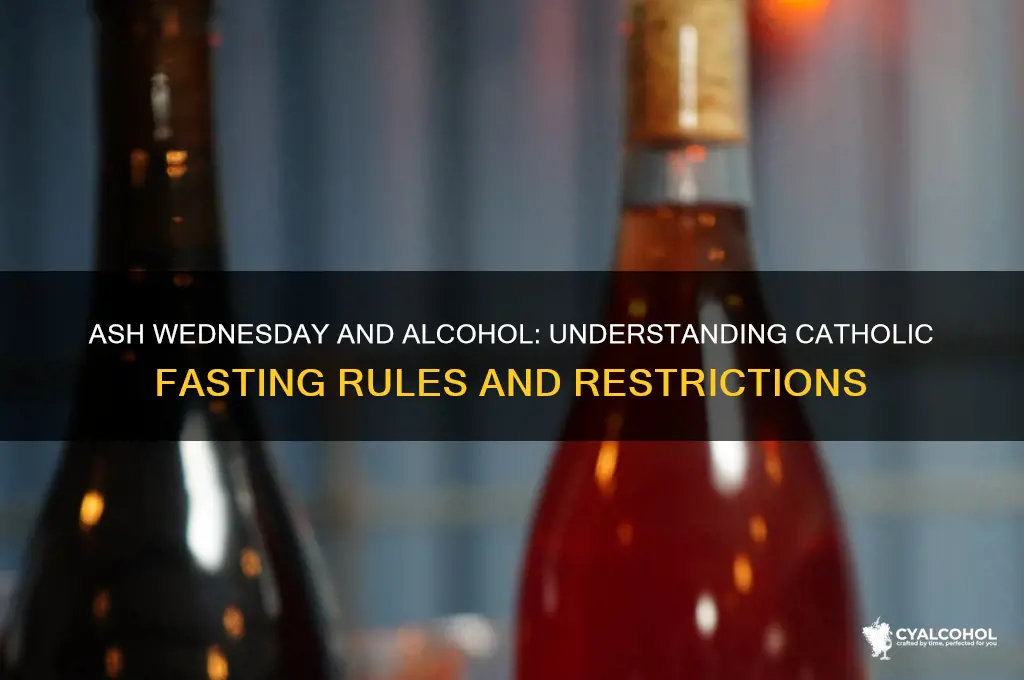 Ash Wednesday And Alcohol: Understanding Catholic Fasting Rules And ...