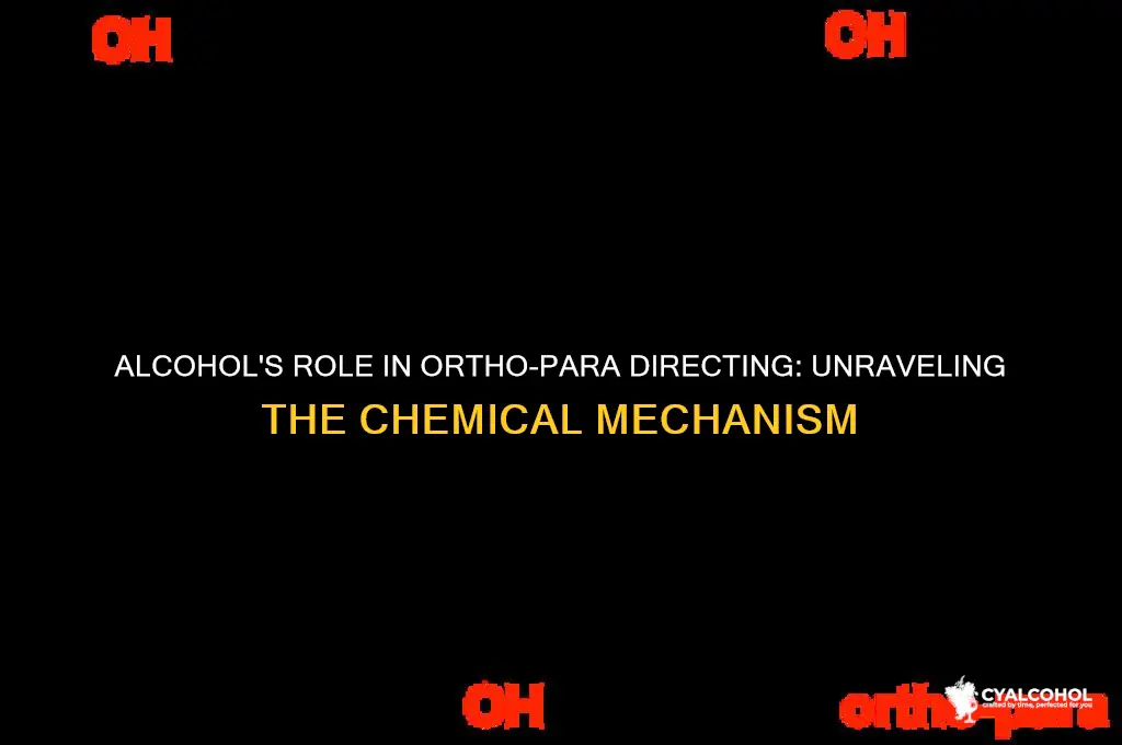 Alcohol's Role In Ortho-Para Directing: Unraveling The Chemical ...