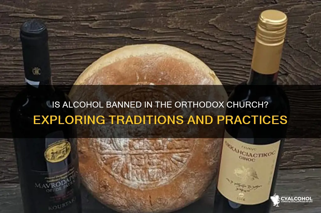 Is Alcohol Banned In The Orthodox Church? Exploring Traditions And ...