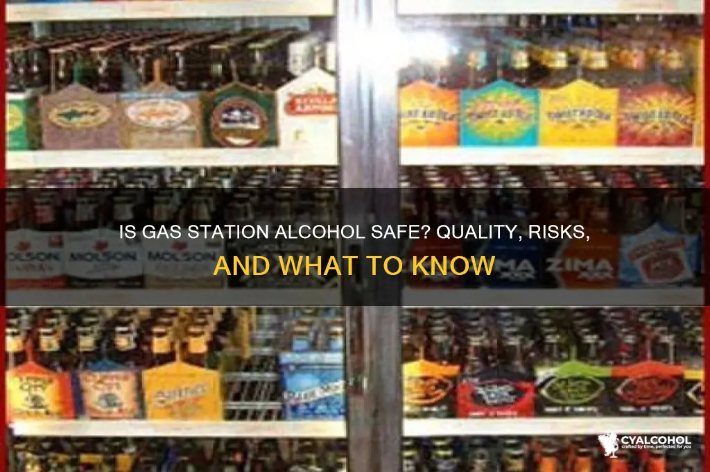 Is Gas Station Alcohol Safe? Quality, Risks, And What To Know | CyAlcohol