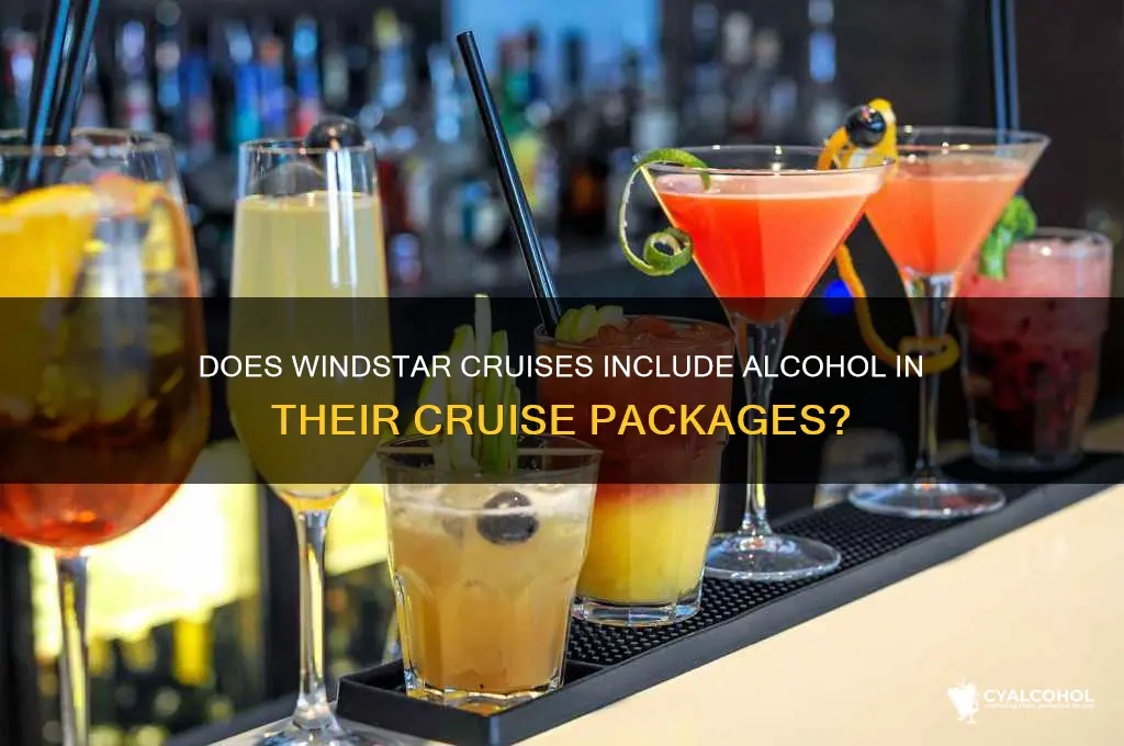 Does Windstar Cruises Include Alcohol In Their Cruise Packages? | CyAlcohol