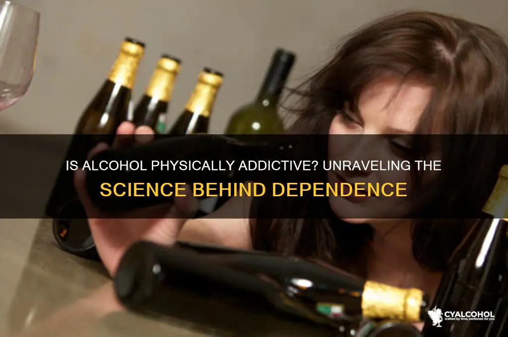 Is Alcohol Physically Addictive? Unraveling The Science Behind ...