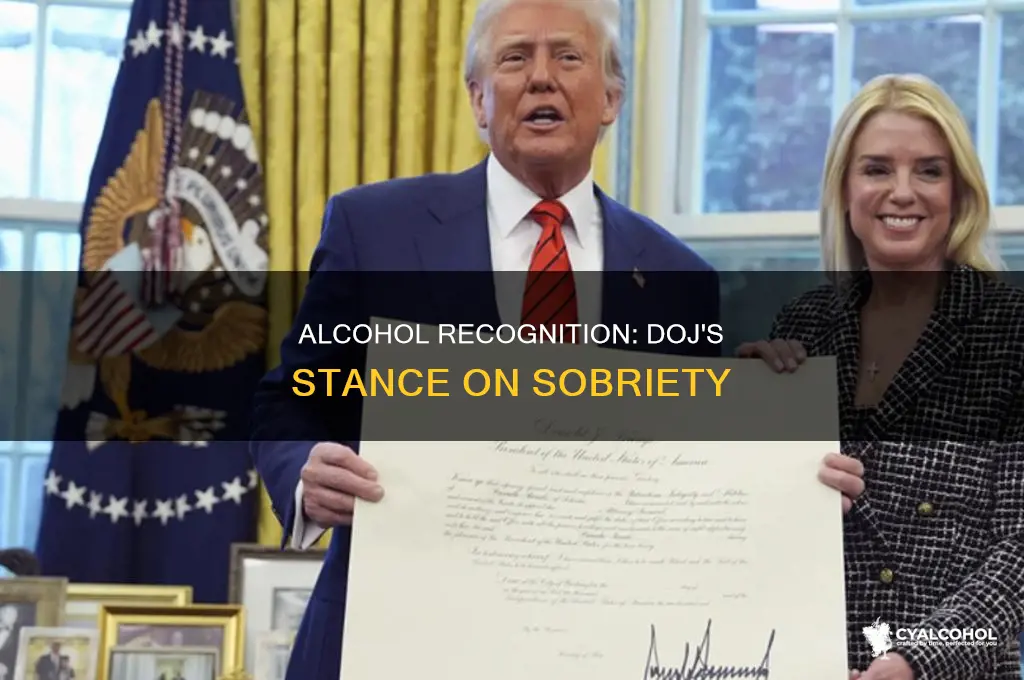 Alcohol Recognition: Doj's Stance On Sobriety | CyAlcohol
