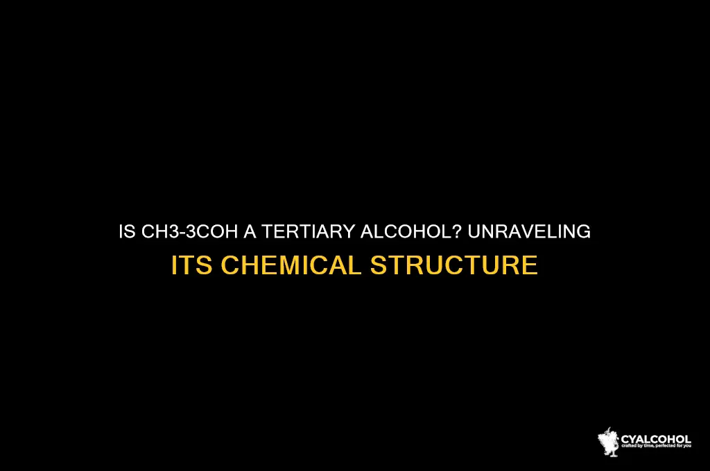 Is Ch3-3Coh A Tertiary Alcohol? Unraveling Its Chemical Structure ...