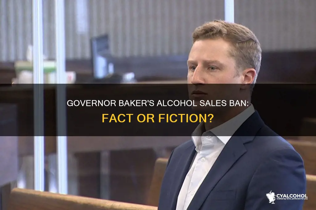 Governor Baker's Alcohol Sales Ban: Fact Or Fiction? | CyAlcohol
