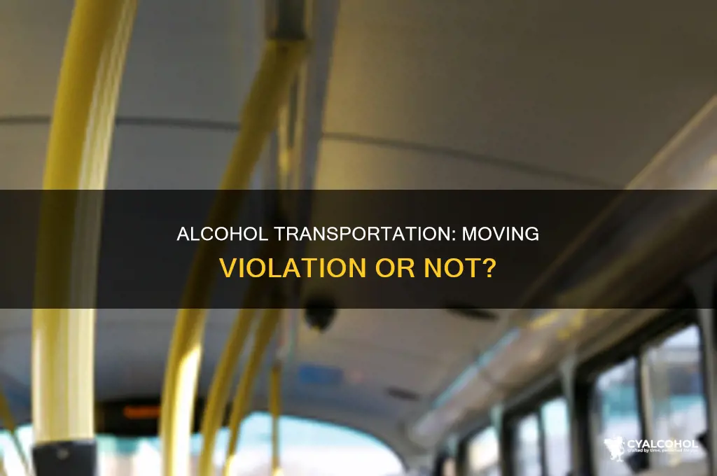 Alcohol Transportation: Moving Violation Or Not? | CyAlcohol