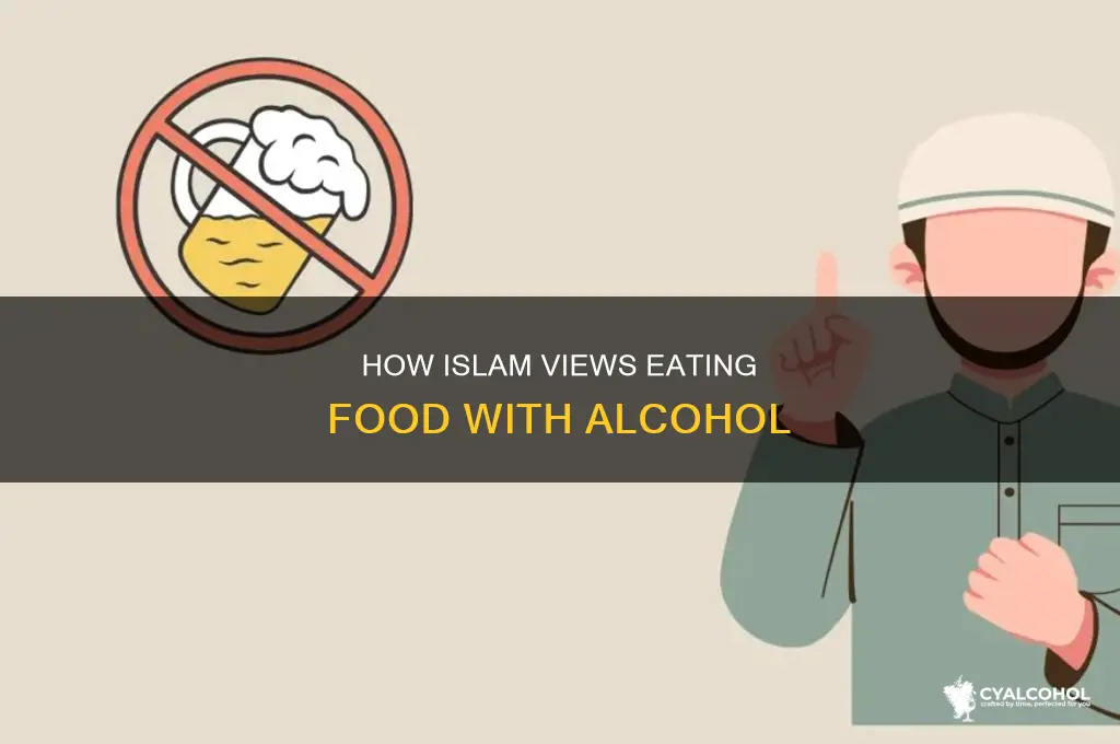 How Islam Views Eating Food With Alcohol | CyAlcohol