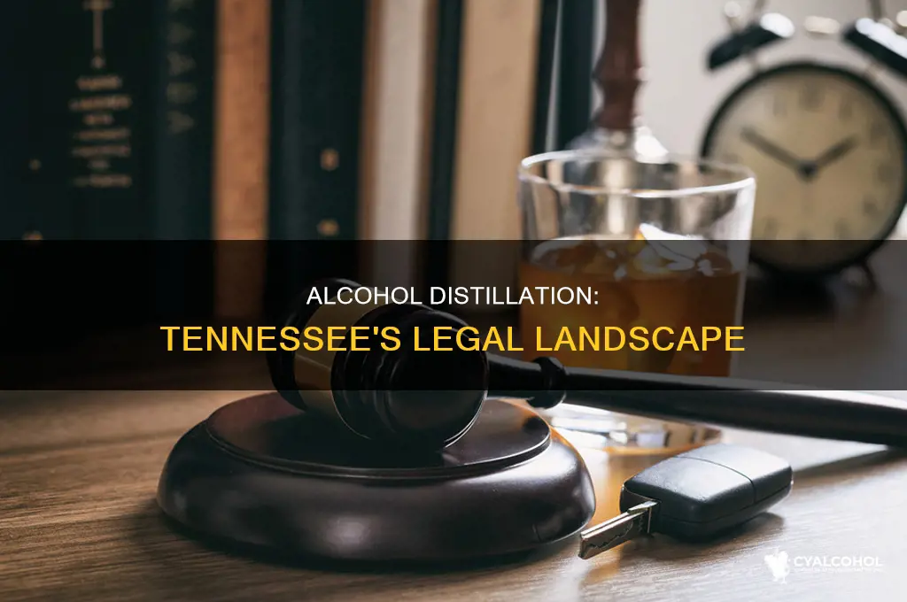 Alcohol Distillation: Tennessee's Legal Landscape | CyAlcohol