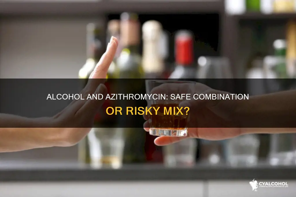 Alcohol And Azithromycin: Safe Combination Or Risky Mix? | CyAlcohol