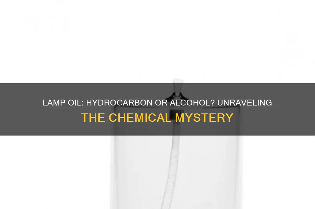 Lamp Oil: Hydrocarbon Or Alcohol? Unraveling The Chemical Mystery ...