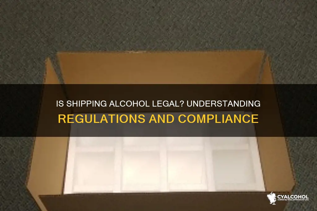 Is Shipping Alcohol Legal? Understanding Regulations And Compliance ...