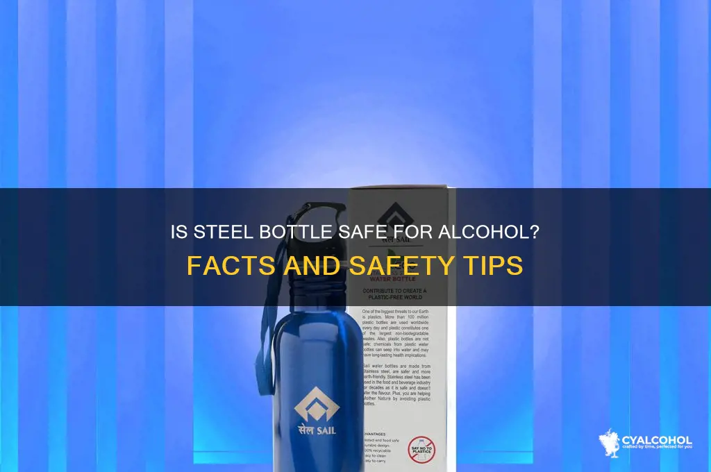 Is Steel Bottle Safe For Alcohol? Facts And Safety Tips | CyAlcohol