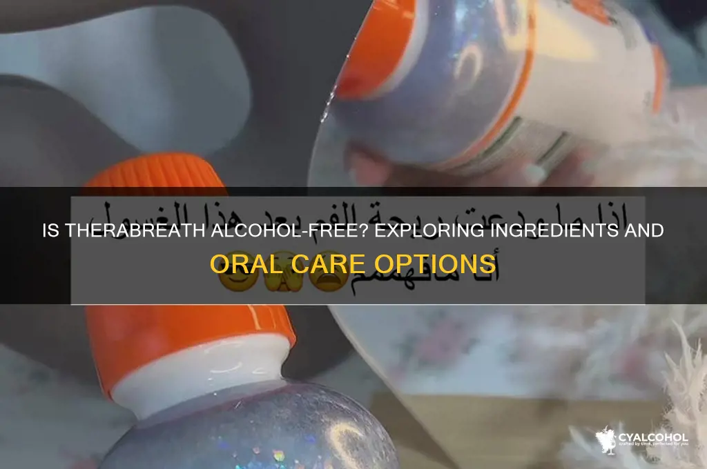 Is Therabreath Alcohol-Free? Exploring Ingredients And Oral Care ...
