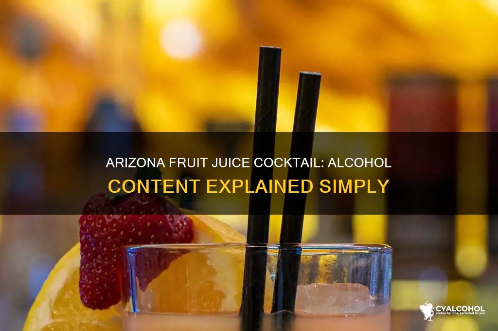 Arizona Fruit Juice Cocktail: Alcohol Content Explained Simply | CyAlcohol