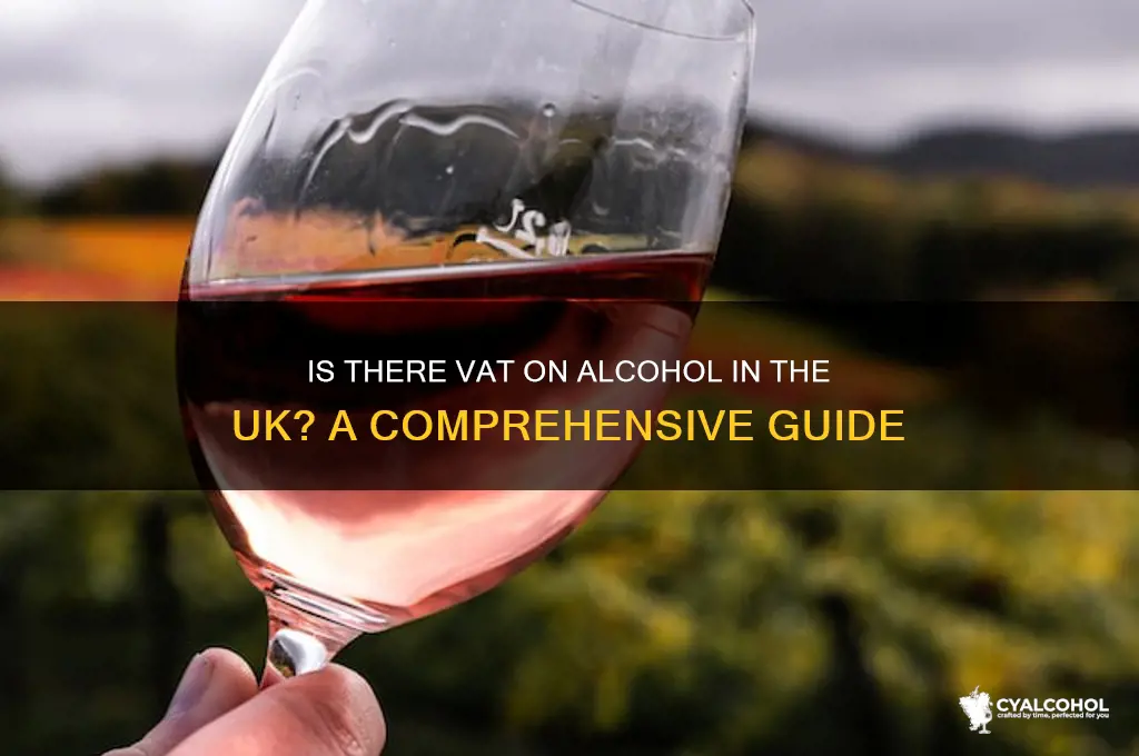 Is There Vat On Alcohol In The Uk? A Comprehensive Guide | CyAlcohol