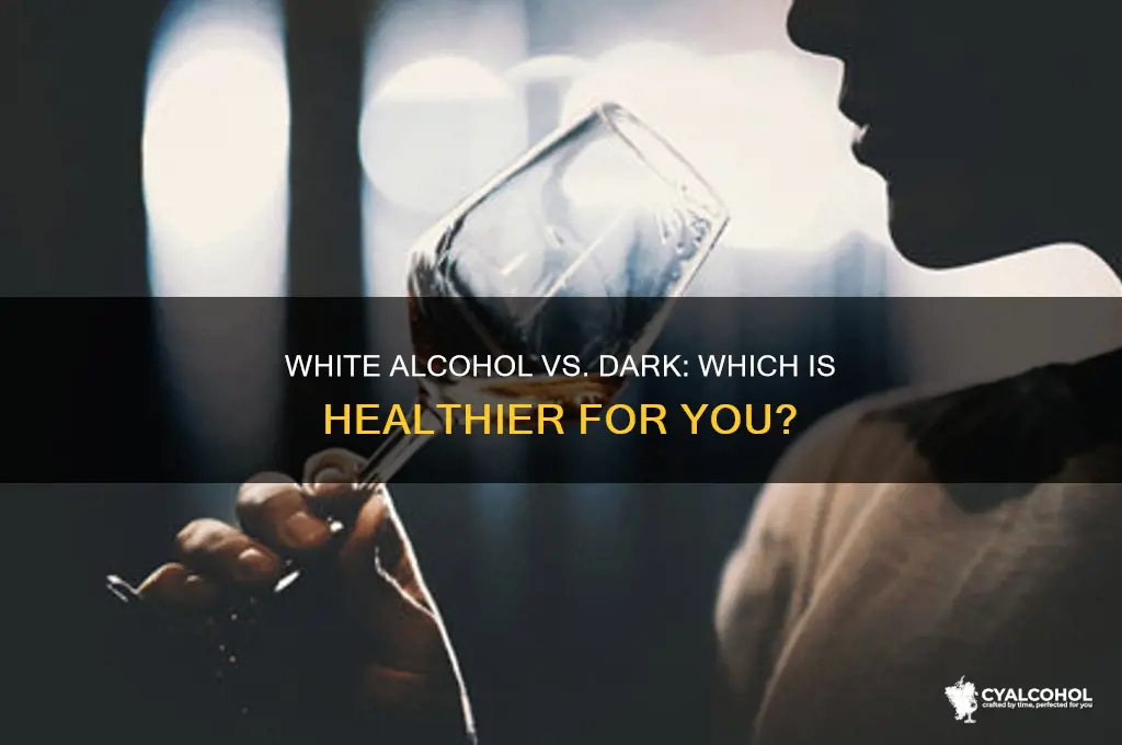 White Alcohol Vs. Dark: Which Is Healthier For You? | CyAlcohol