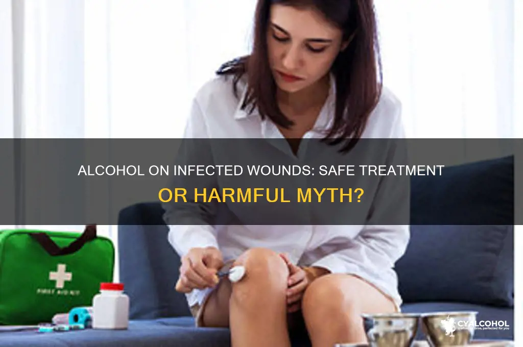 Alcohol On Infected Wounds: Safe Treatment Or Harmful Myth? | CyAlcohol