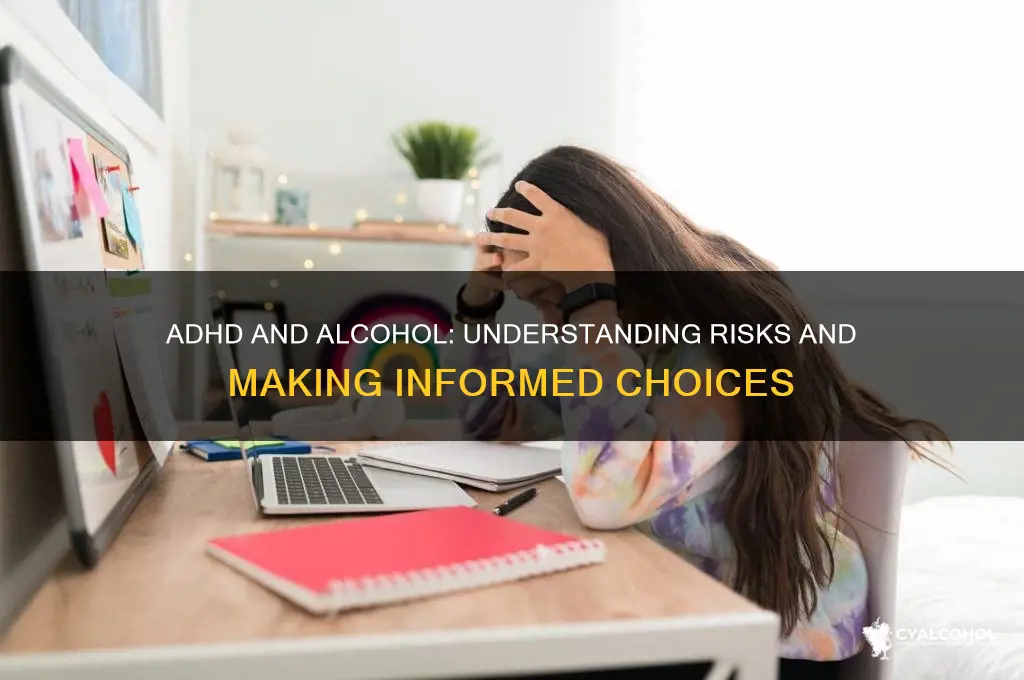 Adhd And Alcohol: Understanding Risks And Making Informed Choices ...
