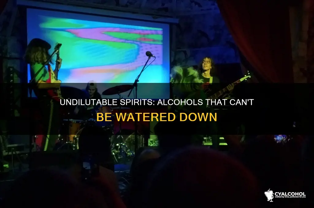 Undilutable Spirits: Alcohols That Can't Be Watered Down | CyAlcohol