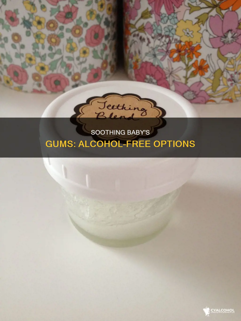 Soothing Baby's Gums: Alcohol-Free Options | CyAlcohol