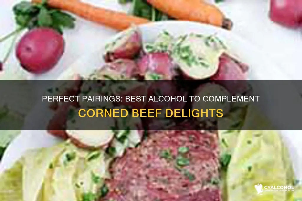 Perfect Pairings: Best Alcohol To Complement Corned Beef Delights ...