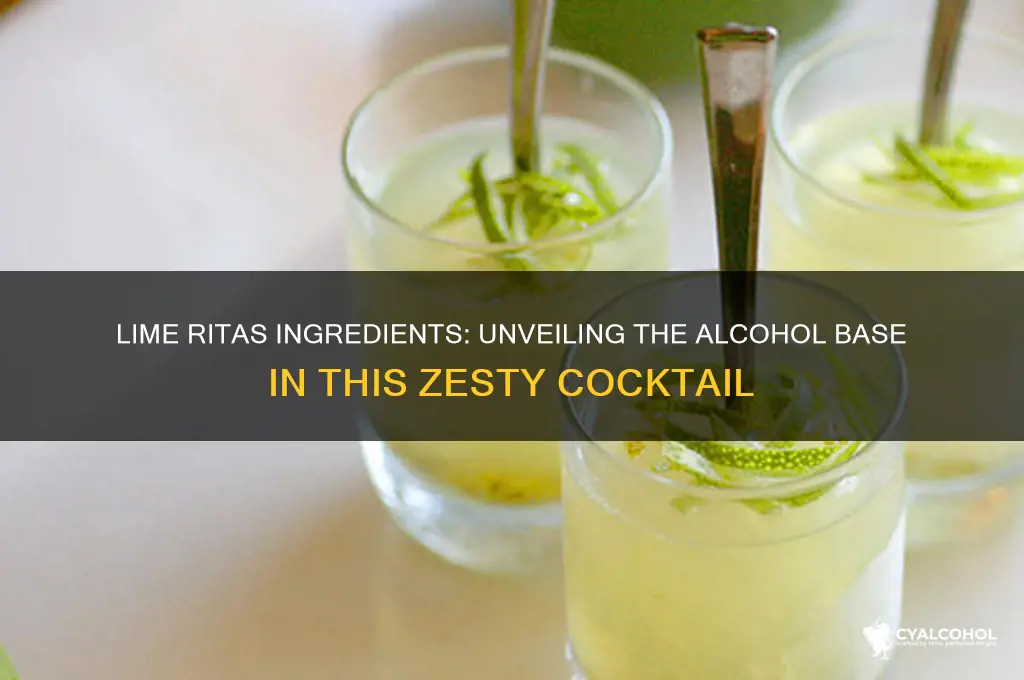 Lime Ritas Ingredients: Unveiling The Alcohol Base In This Zesty ...