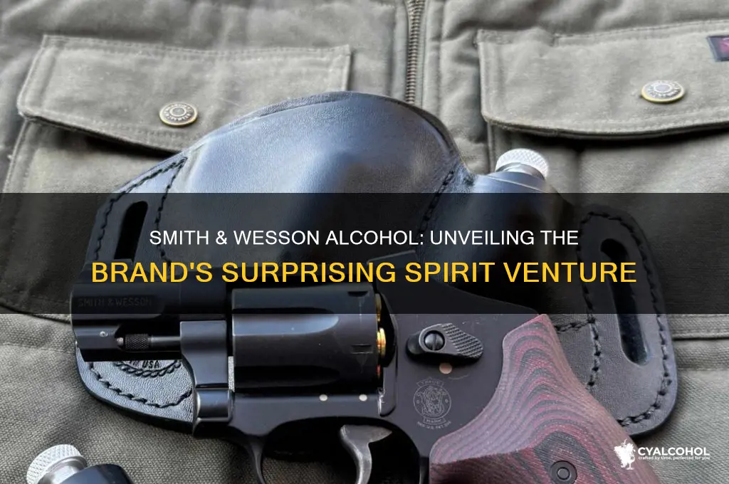 Smith & Wesson Alcohol: Unveiling The Brand's Surprising Spirit Venture ...