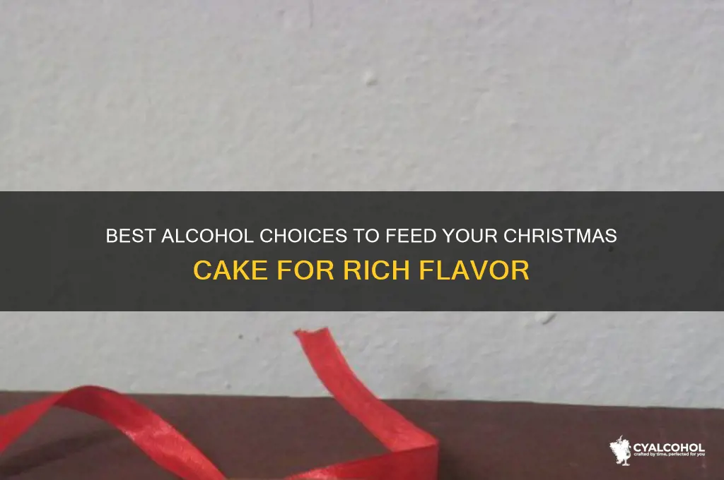 Best Alcohol Choices To Feed Your Christmas Cake For Rich Flavor ...