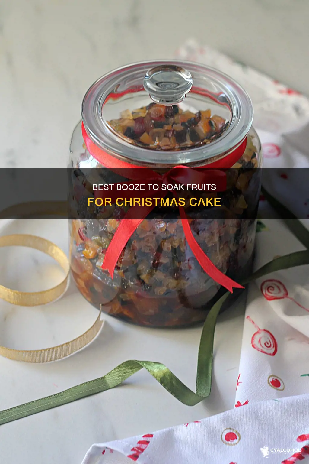 Best Booze To Soak Fruits For Christmas Cake | CyAlcohol
