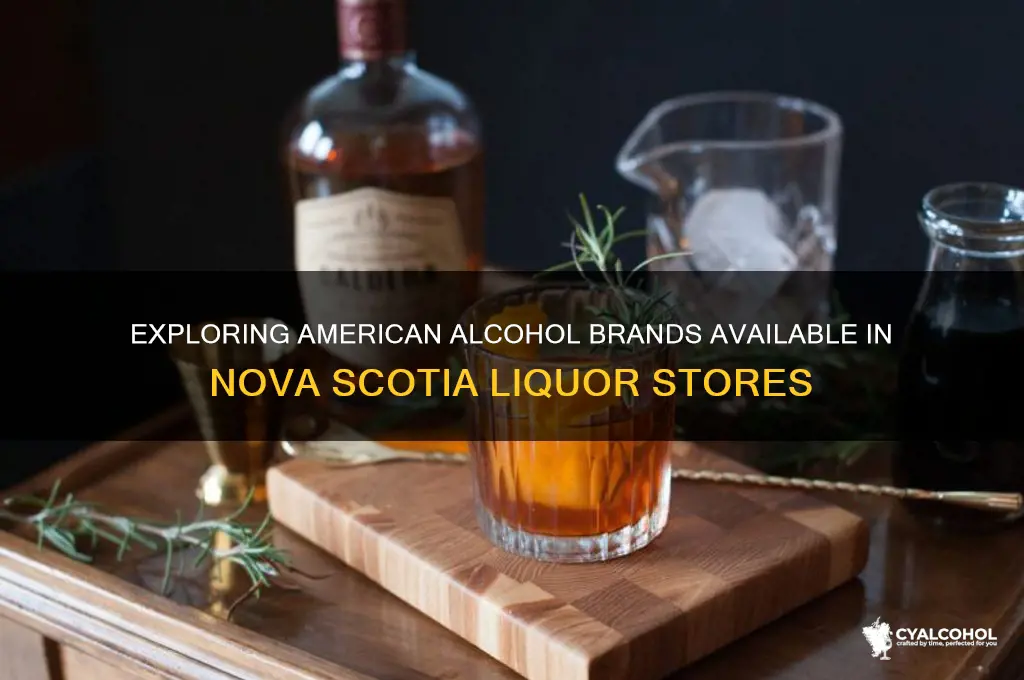 Exploring American Alcohol Brands Available In Nova Scotia Liquor ...