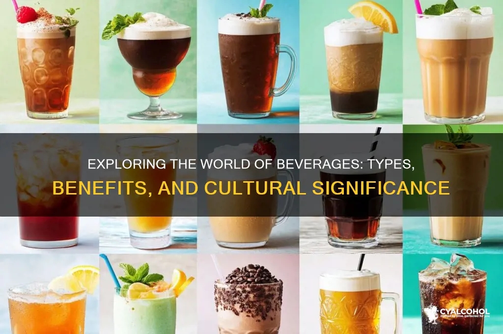 Exploring The World Of Beverages: Types, Benefits, And Cultural ...