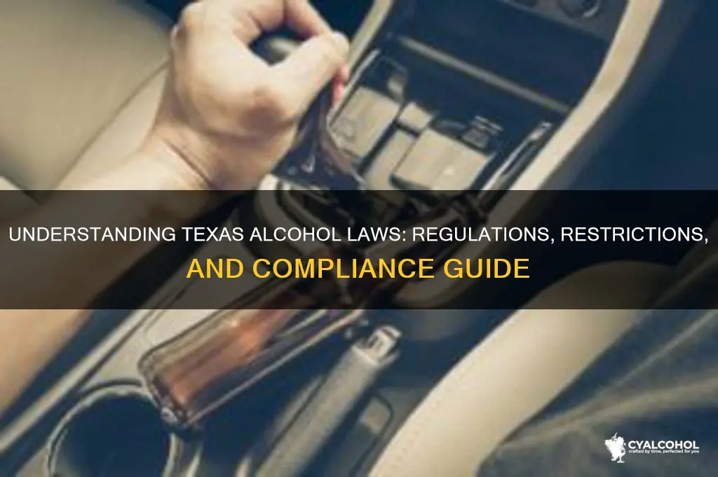 Understanding Texas Alcohol Laws: Regulations, Restrictions, And ...