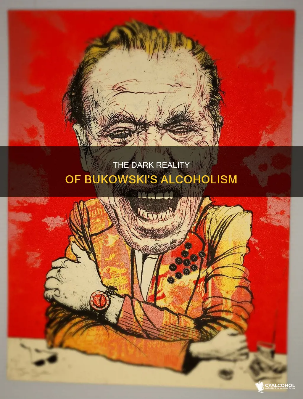 The Dark Reality Of Bukowski's Alcoholism | CyAlcohol