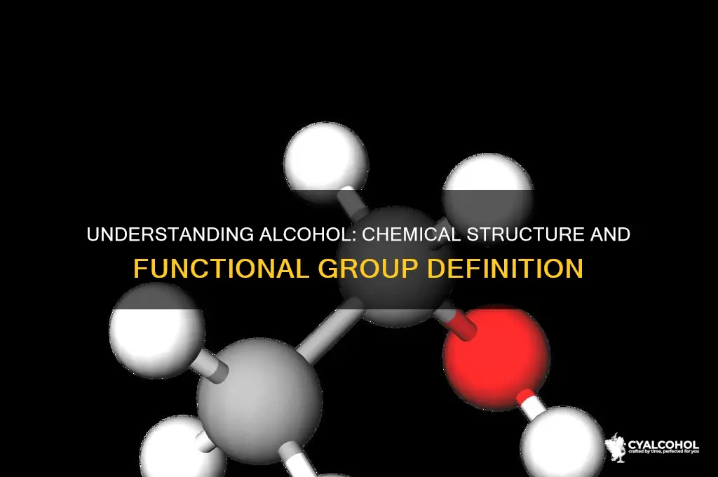 Understanding Alcohol: Chemical Structure And Functional Group ...