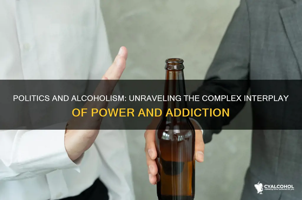 Politics And Alcoholism: Unraveling The Complex Interplay Of Power And ...