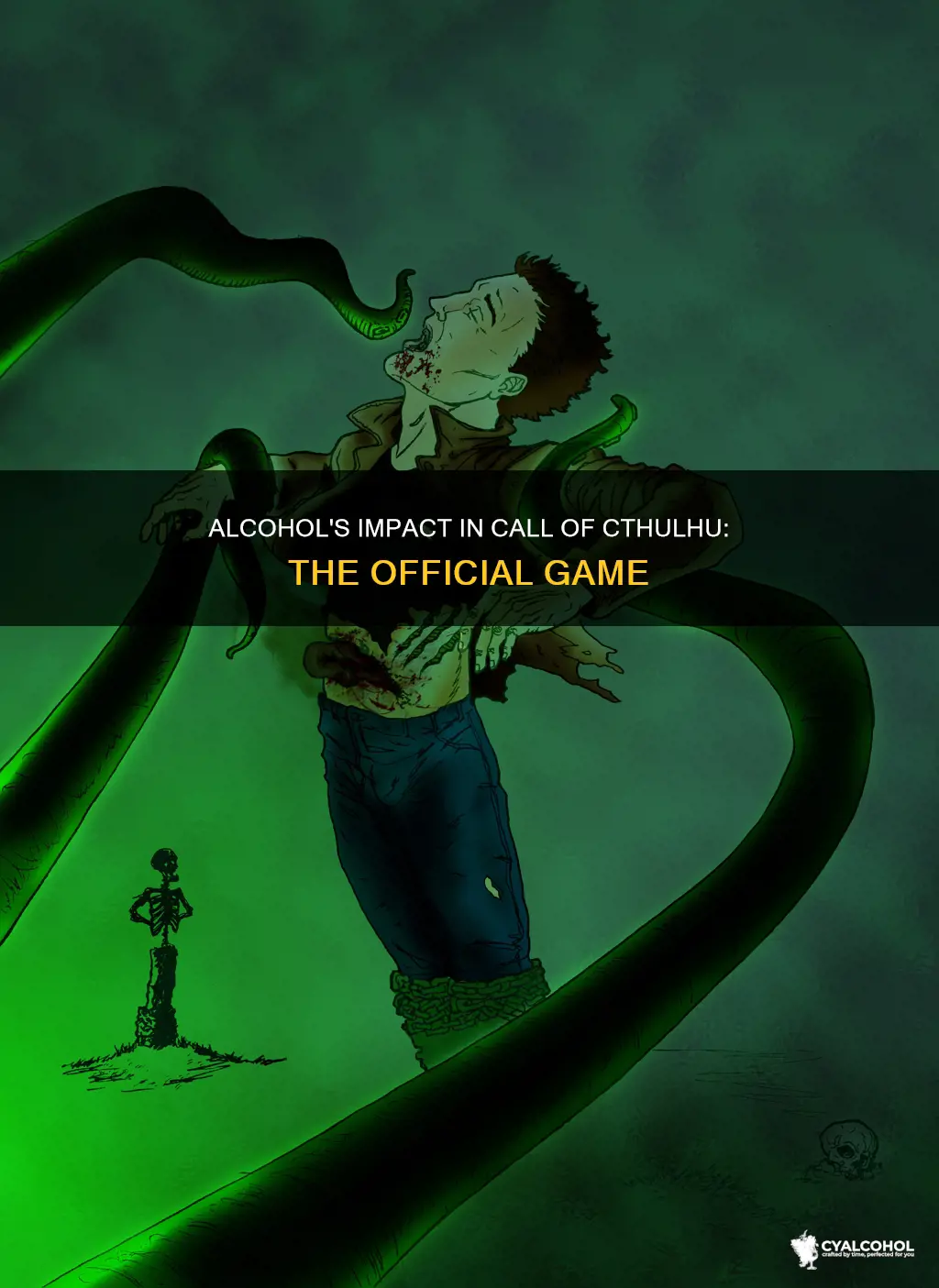 Alcohol's Impact In Call Of Cthulhu: The Official Game | CyAlcohol