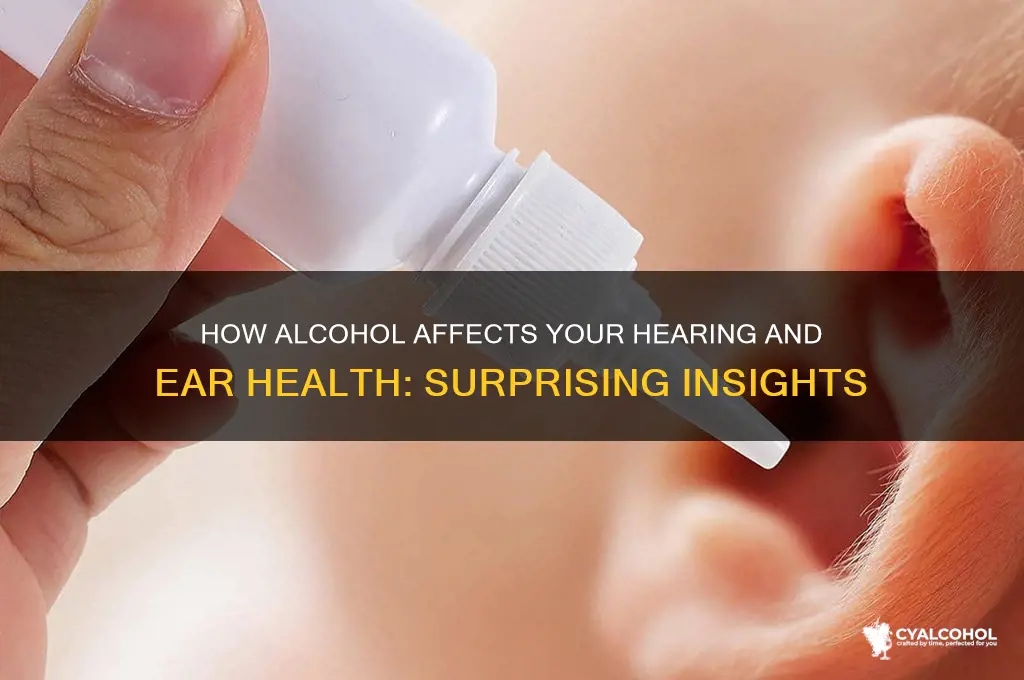 How Alcohol Affects Your Hearing And Ear Health: Surprising Insights ...