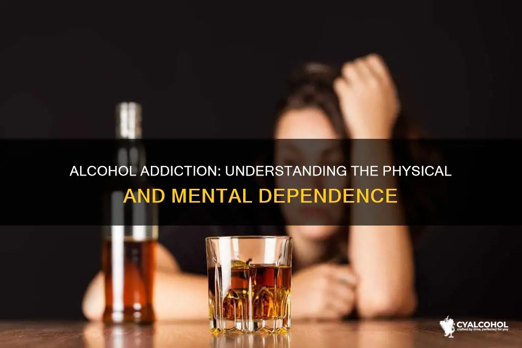 Alcohol Addiction: Understanding The Physical And Mental Dependence ...