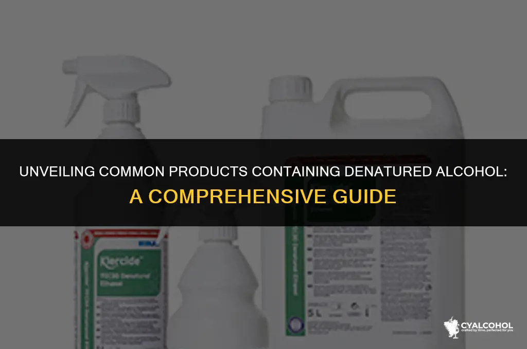 Unveiling Common Products Containing Denatured Alcohol: A Comprehensive ...